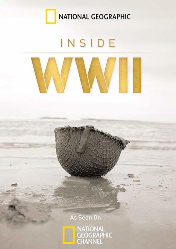 NATIONAL GEOGRAPHIC: INSIDE WORLD WAR II | Australian Classification